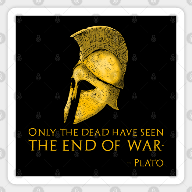Ancient Greek Philosophy - Plato Quote On War - Ancient Greek ...