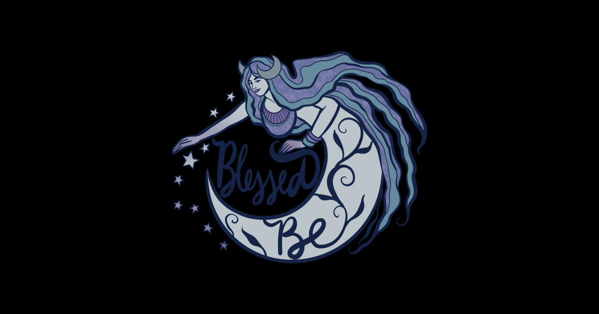 Blessed Be Moon Goddess - Blessed Be - Pin | TeePublic