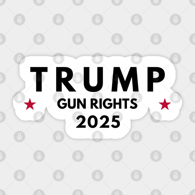 TRUMP Gun Rights - Trump 2024 - Sticker | TeePublic