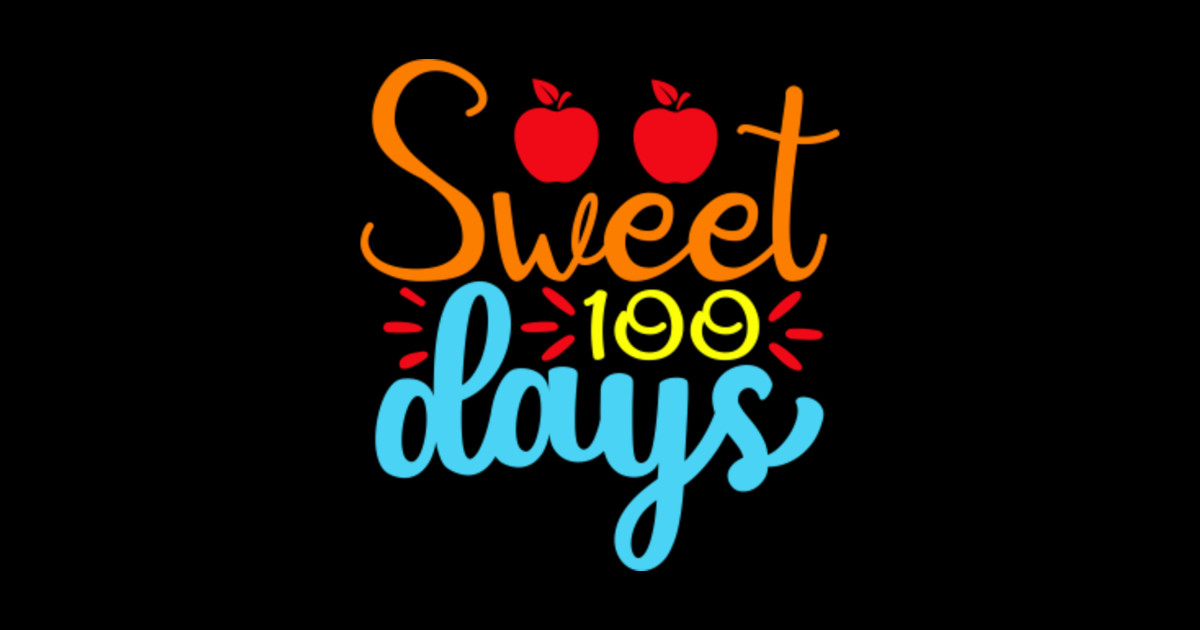 100 Sweet Days Of School - 100 Days Of School - Sticker | TeePublic