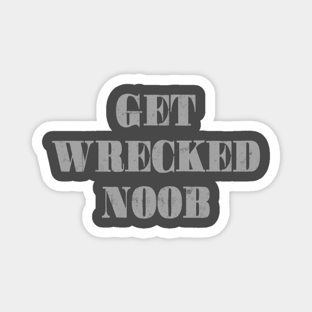 Get Wrecked - Call Of Duty - Magnet | TeePublic