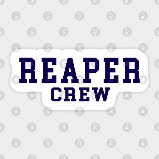Reaper Crew - Reaper Crew - Sticker | TeePublic