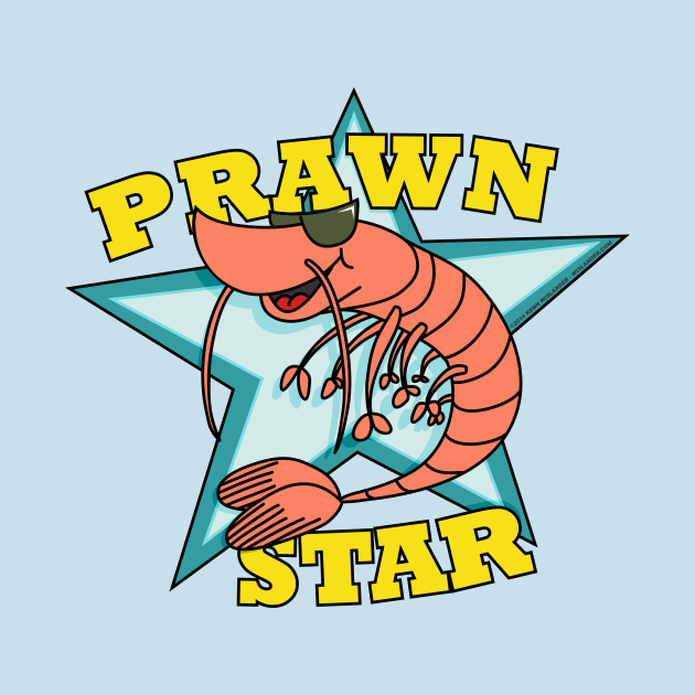 Prawn Star - Prawn - T-Shirt | TeePublic