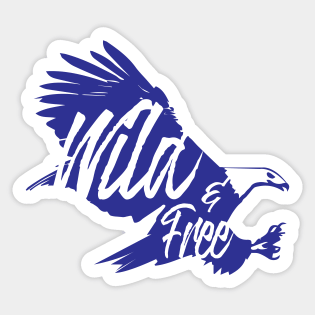 wild and free bald eagle - Wild And Free - Sticker | TeePublic