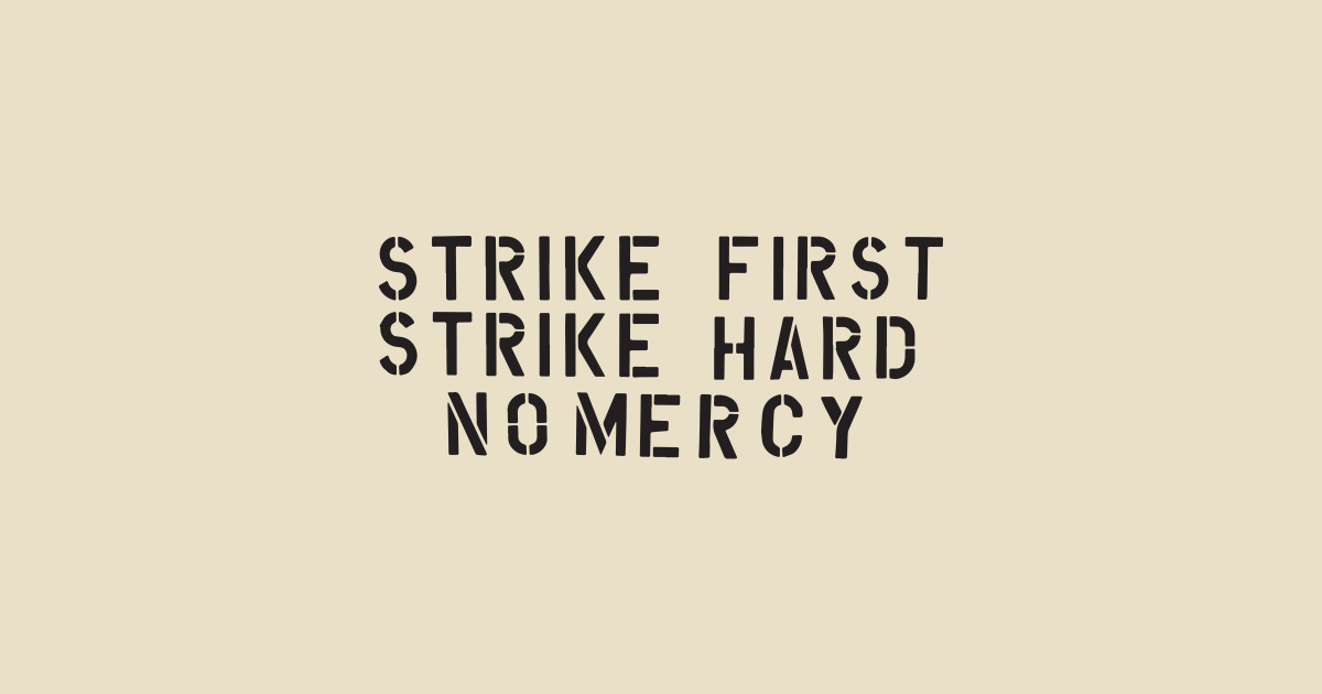 Strike First Strike Hard No Mercy - Cobra Kai - T-Shirt | TeePublic