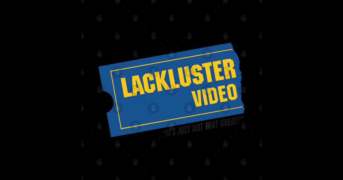 Lackluster Video - Blockbuster Video - Sticker | TeePublic