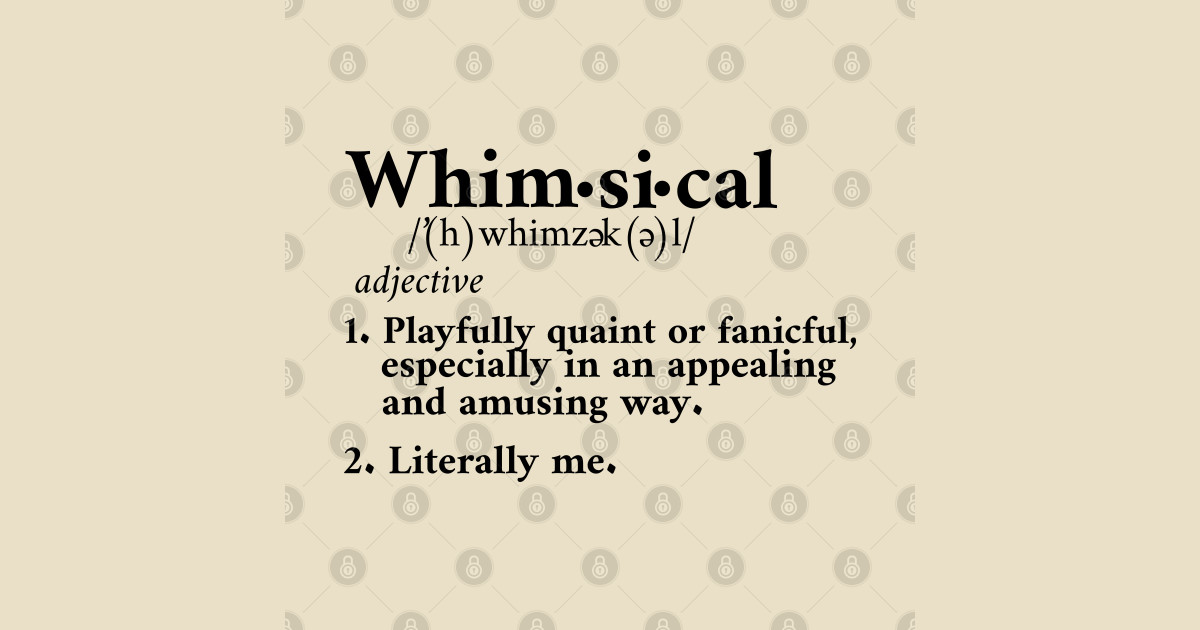 Whimsical Definition - Black Letter Version - Bookish - T-Shirt | TeePublic