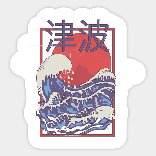 Tsunami - Tsunami - Sticker | TeePublic