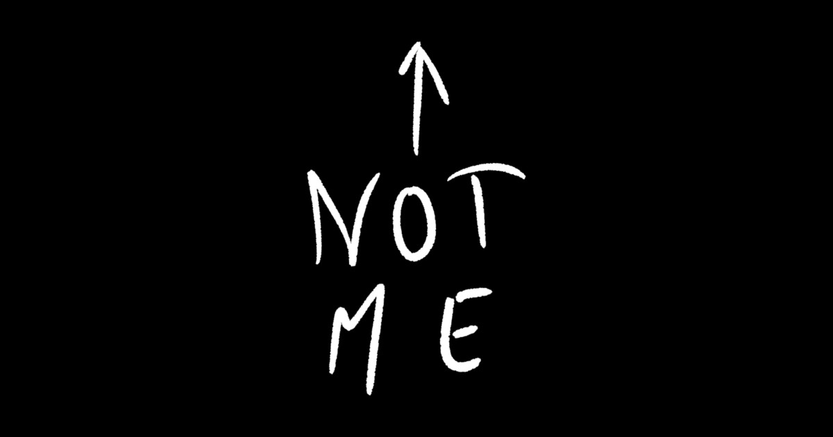 Not me - Not Me - Sticker | TeePublic