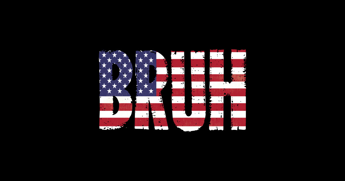 Bruh Flag - Grunge version - Bruh Flag - Sticker | TeePublic