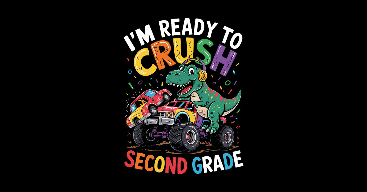 I'm Ready To Crush 2nd Grade - Im Ready To Crush 2nd Grade - Sticker ...