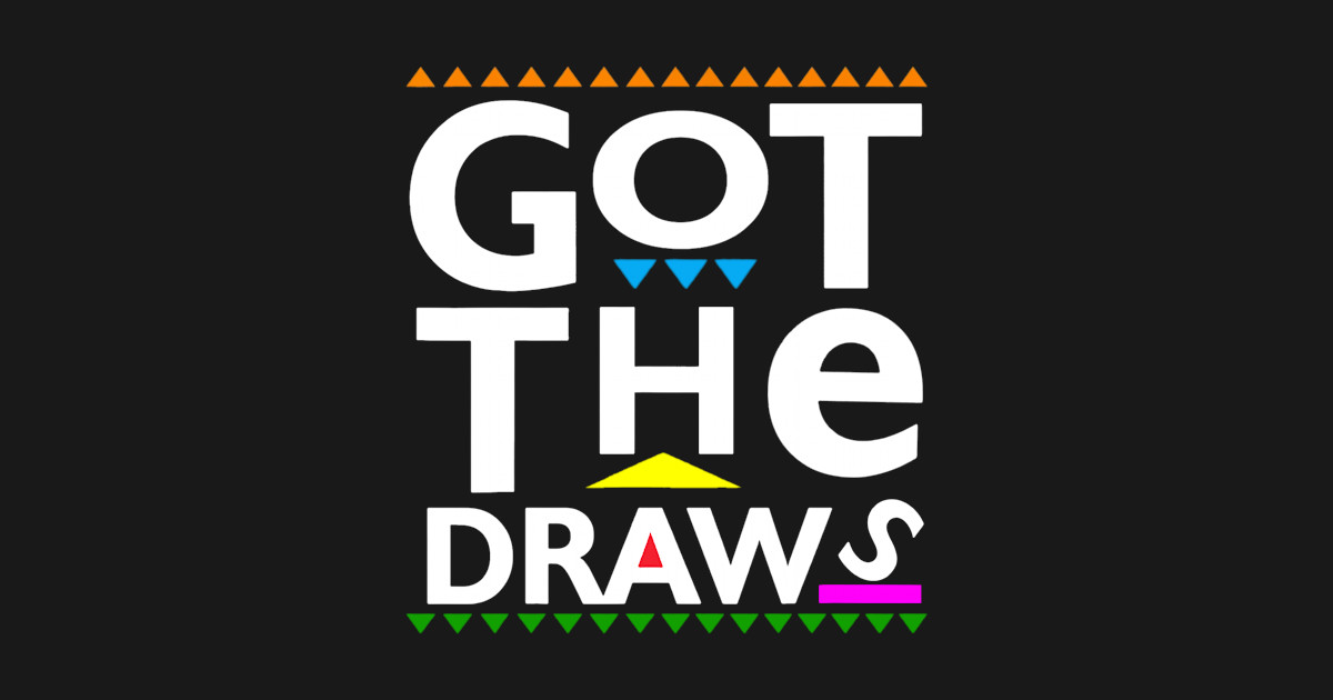 Got The Draws - Got The Draws - T-Shirt | TeePublic