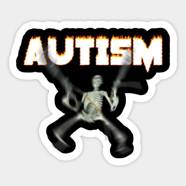 Autism Skeleton Meme - Autism Skeleton Meme - Sticker | TeePublic