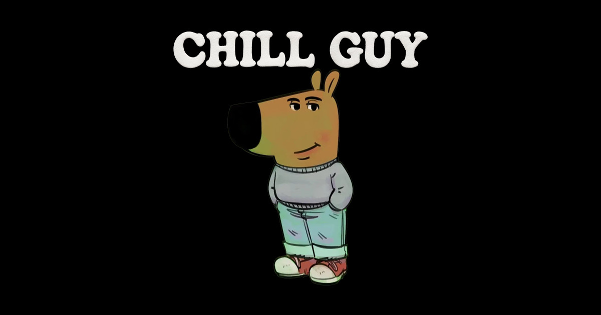 CHILL GUY MEME - Chill Guy - Sticker | TeePublic