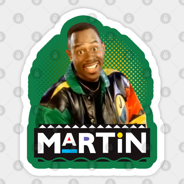 MARTIN SHOW TV 90S - Martin - Sticker | TeePublic