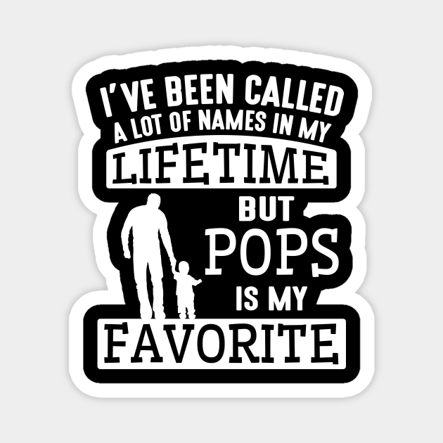 Ive Been Called A Lot Names My Lifetime Pops Is My Favorite A Lot