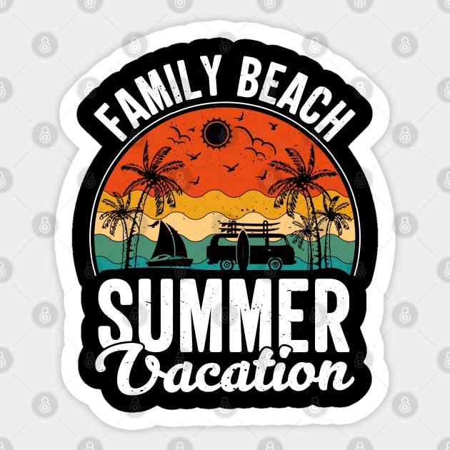 Family Beach Summer Vacation - Family Beach Summer Vacation - Sticker ...