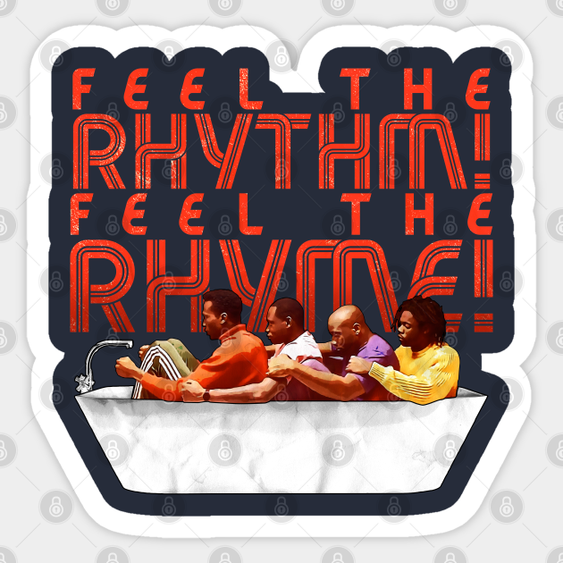 Feel the Rhythm! Feel the Rhyme - Cool Runnings - Sticker | TeePublic