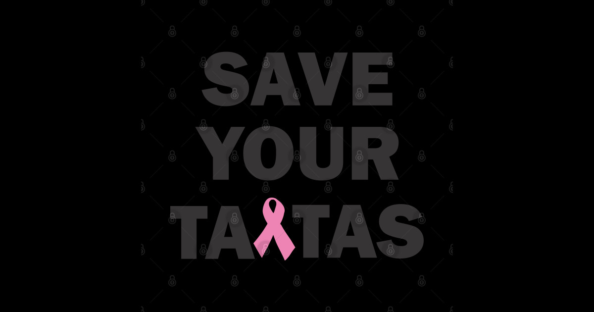save the tatas - Save The Tatas - Sticker | TeePublic