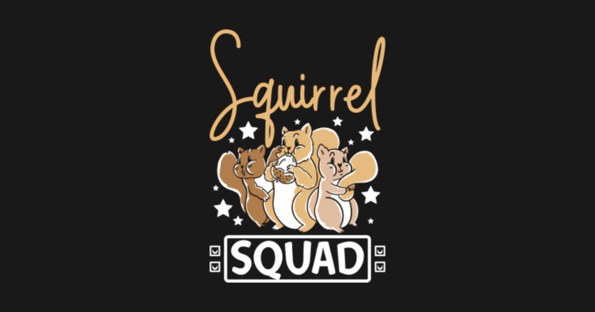 Squirrel Squad - Cute Squirrel Squad - T-Shirt | TeePublic