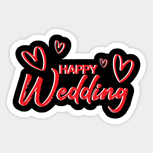 Wedding - Wedding - Sticker | TeePublic