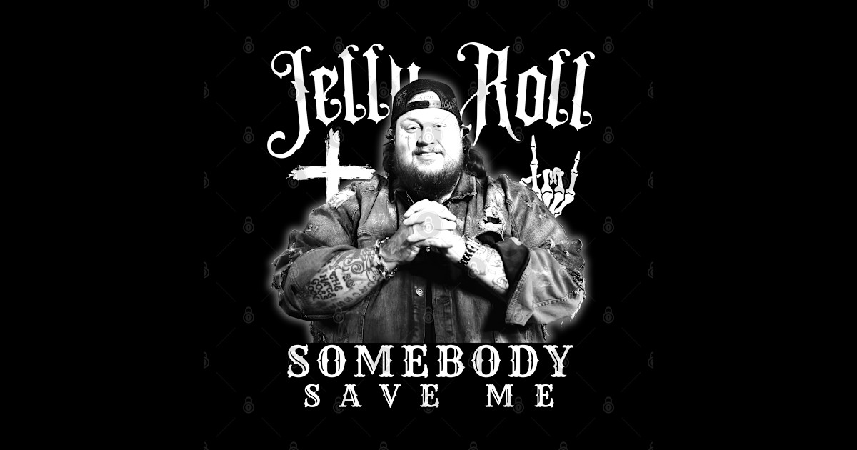 jelly roll SOMBODY SAVE ME - Somebody Save Me - Sticker | TeePublic
