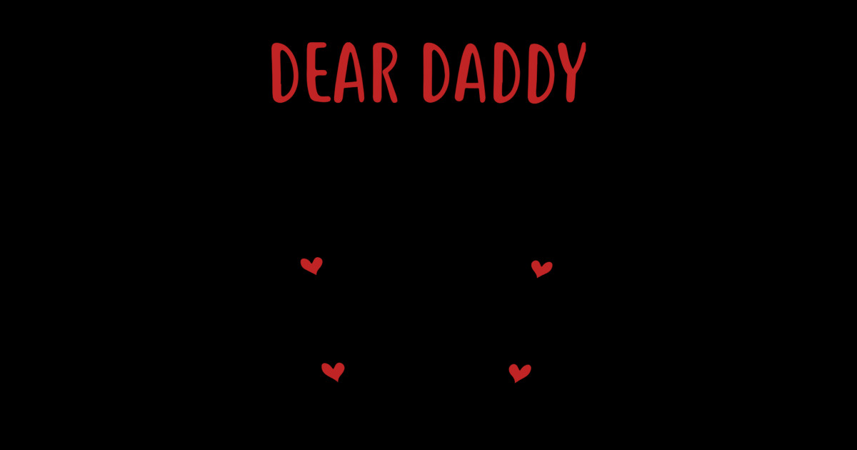 Daddy Father Daughter Heartfelt Message - Daddy Father Daughter ...