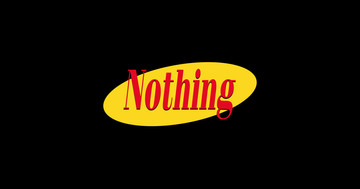 Seinfeld Show About Nothing Logo - Seinfeld - Sticker | TeePublic