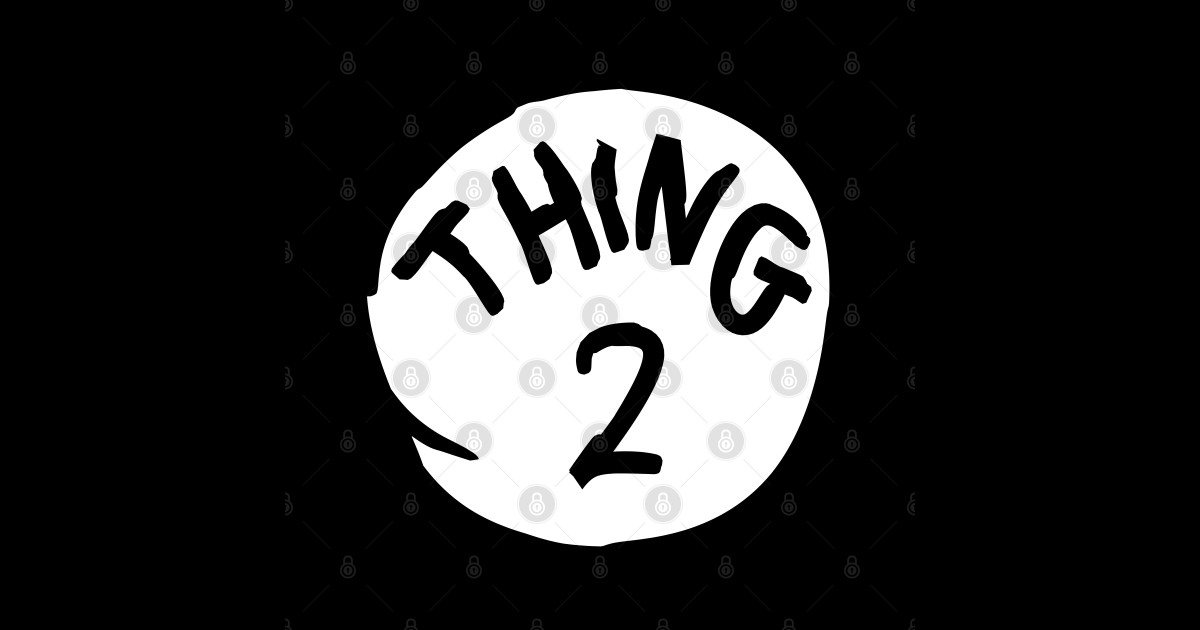 Thing Two 2 - Thing One And Thing Two - Sticker | TeePublic