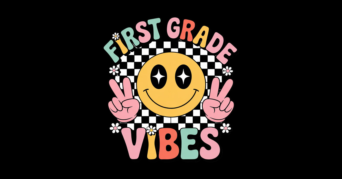 First Grade Vibes Groovy Smile Face Back To School Girl Kid - First ...