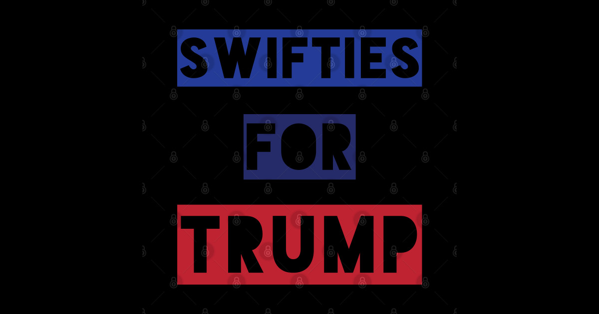 Swifties For Trump - Swifties For Trump - Sticker | TeePublic