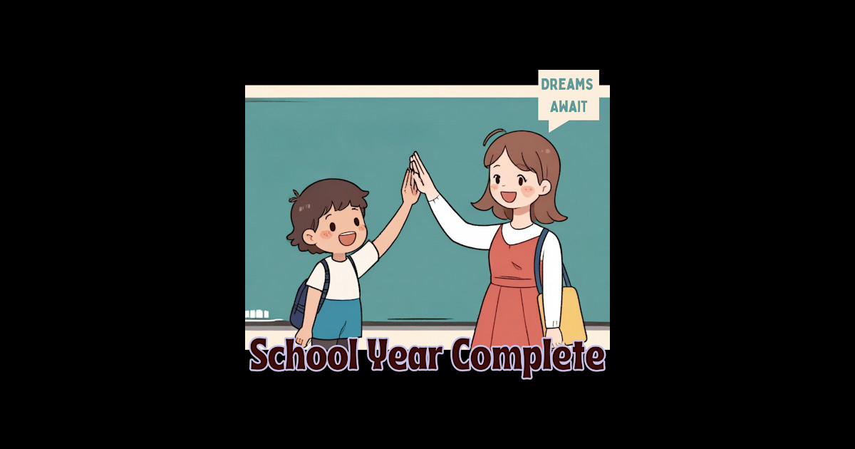 School's out, School Year Complete! Class of 2024, graduation gift ...