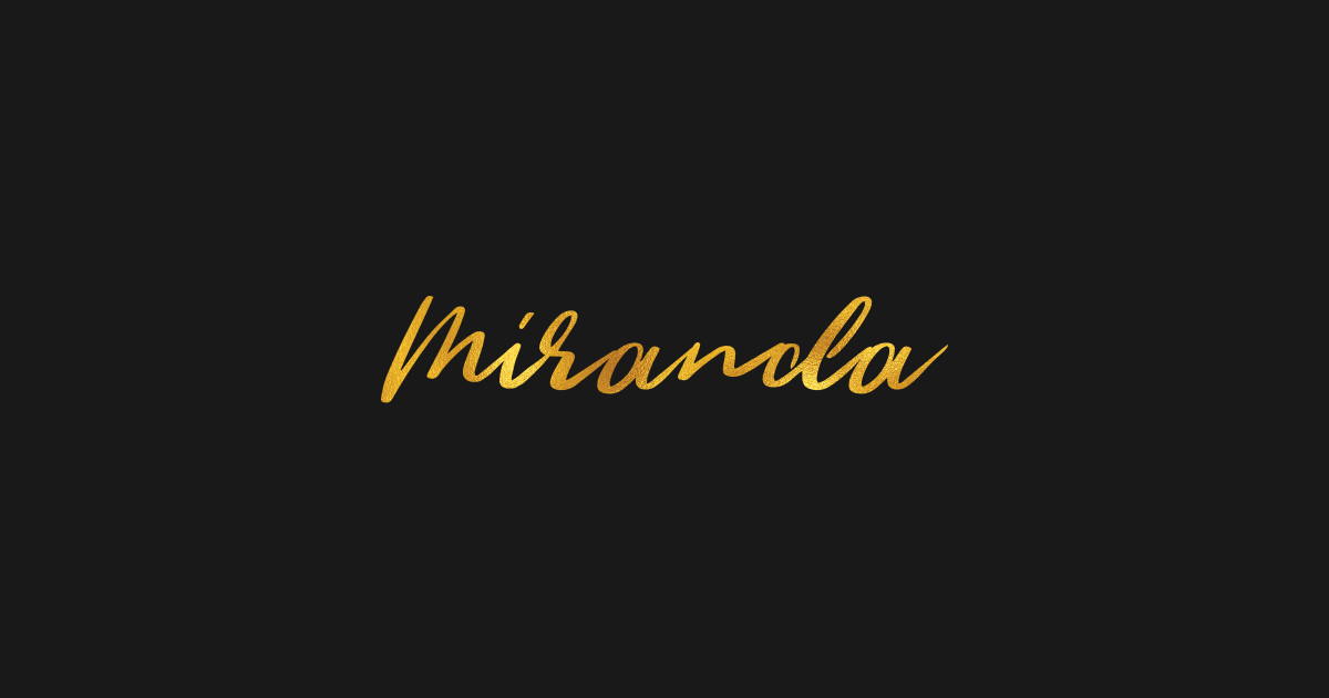 Miranda Name Hand Lettering in Faux Gold Letters - Miranda - T-Shirt ...