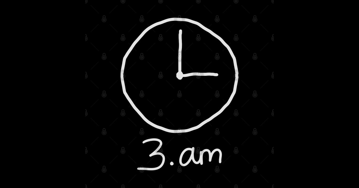 3am clock dark! - Clock - Sticker | TeePublic