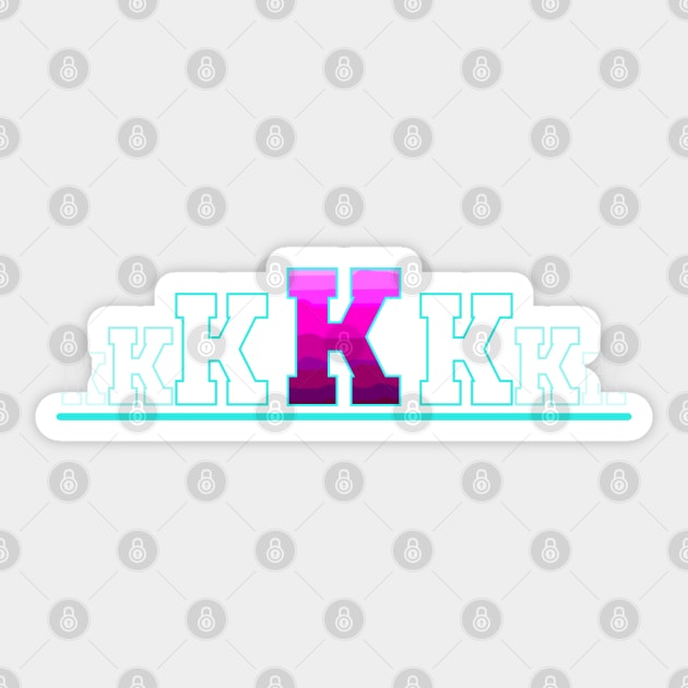 Letter K - Letter - Sticker | TeePublic