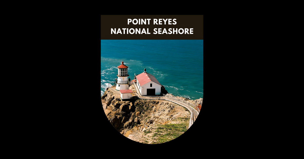 Point Reyes National Seashore - Point Reyes - Sticker | TeePublic