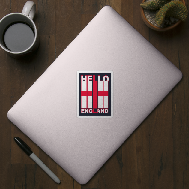 Hello England - England - Sticker | TeePublic