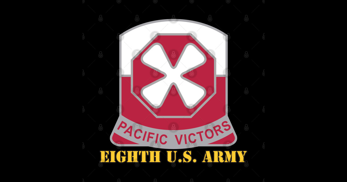 Eighth U.S. Army - Eighth Us Army - T-Shirt | TeePublic