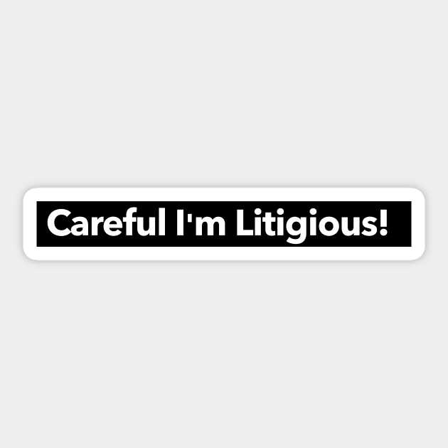 litigious