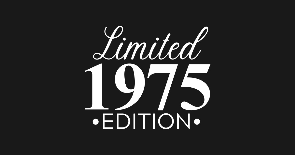Limited 1975 Edition - 50th Birthday or Anniversary Celebration - 1975 ...