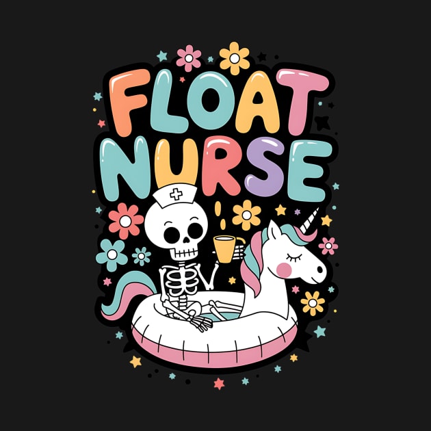 Funny Cute Float Pool Nurse Nursing Squad Crew - Funny Cute Float Pool ...