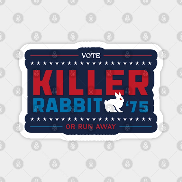 Vote Killer Rabbit - Holy Grail - Magnet | TeePublic