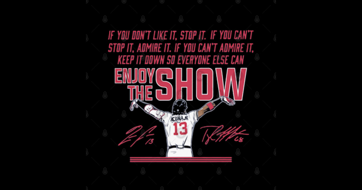 Ronald Acuna Jr. Enjoy The Show - Ronald Acuna Jr - Sticker | TeePublic