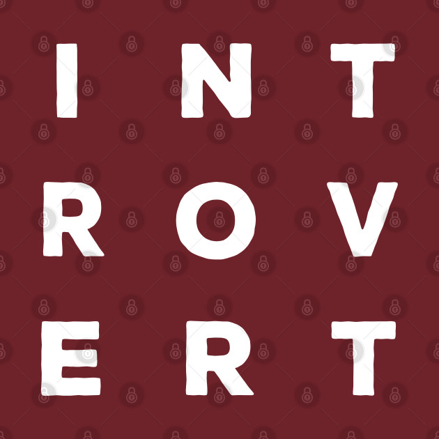 INTROVERT Logo/Slogan - Introvert - T-Shirt | TeePublic