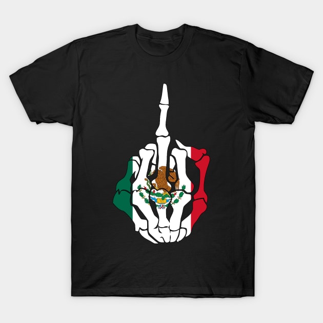 Skeleton Middle Finger Mexico Flag - Mexico - T-Shirt | TeePublic