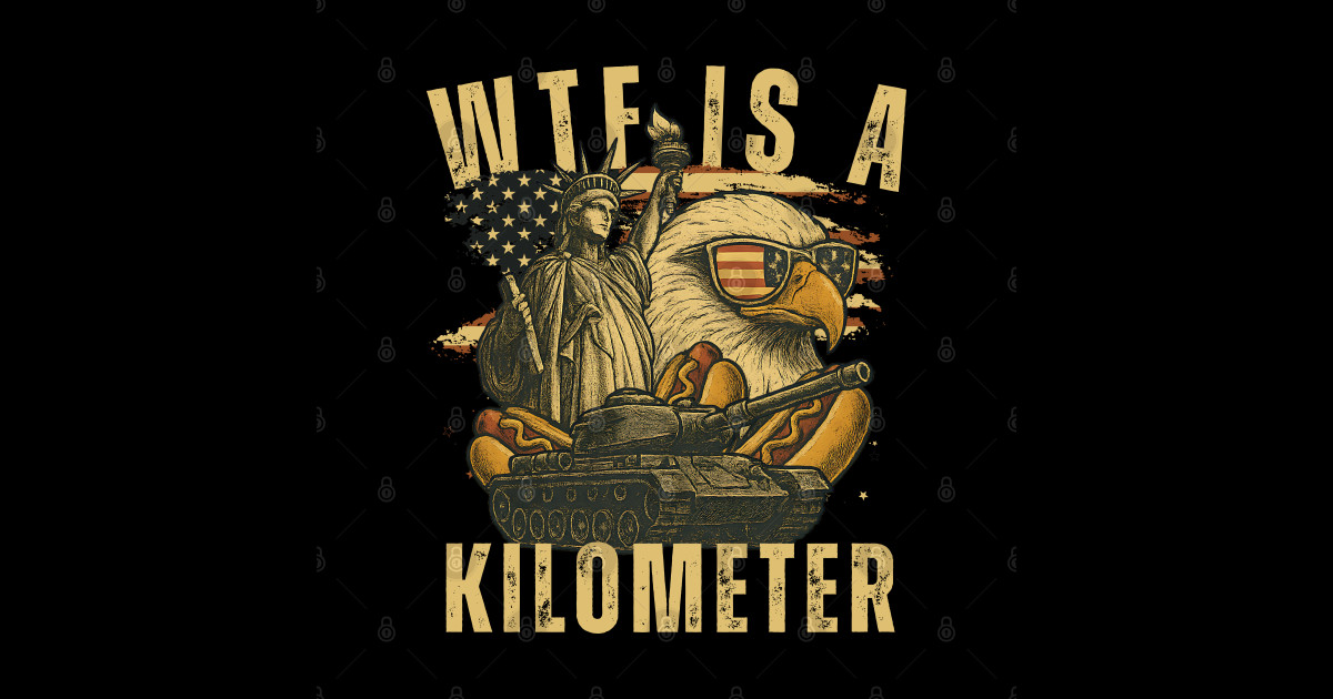 Wtf-Is-A-Kilometer - Wtf Is A Kilometer - Sticker | TeePublic
