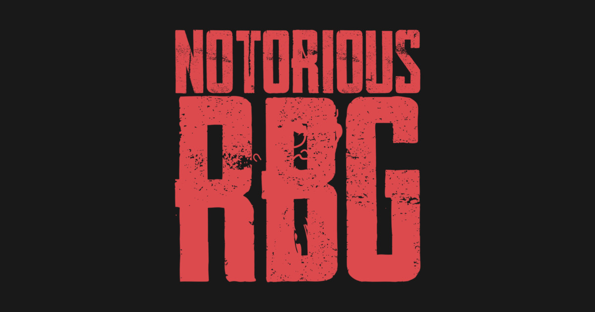 Notorious RBG Outline - Rbg Notorious - T-Shirt | TeePublic