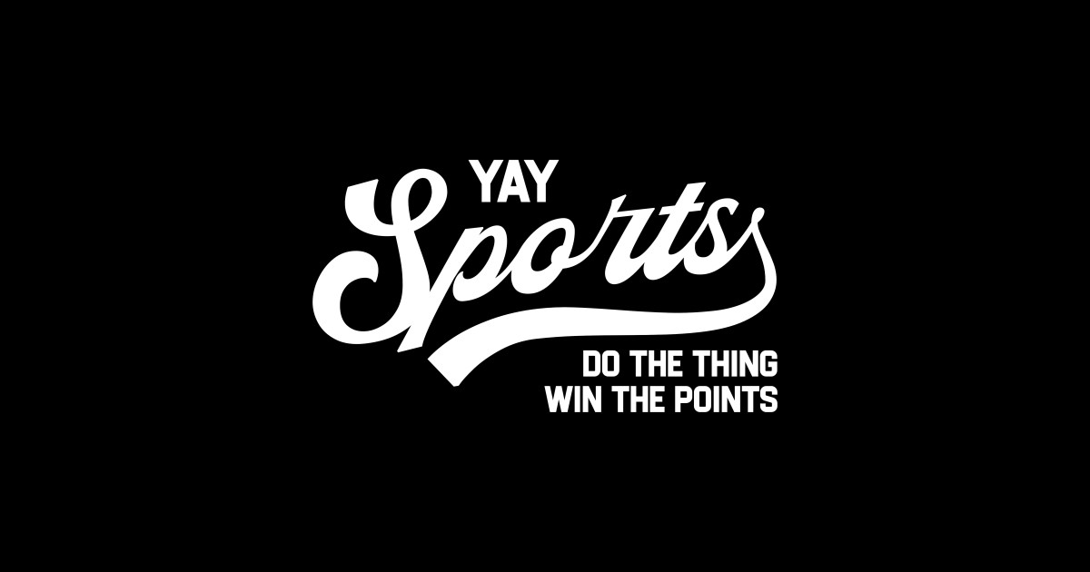 Yay-Sports-Do-The-Thing-Win-The-Points - Yay Sports - Sticker | TeePublic