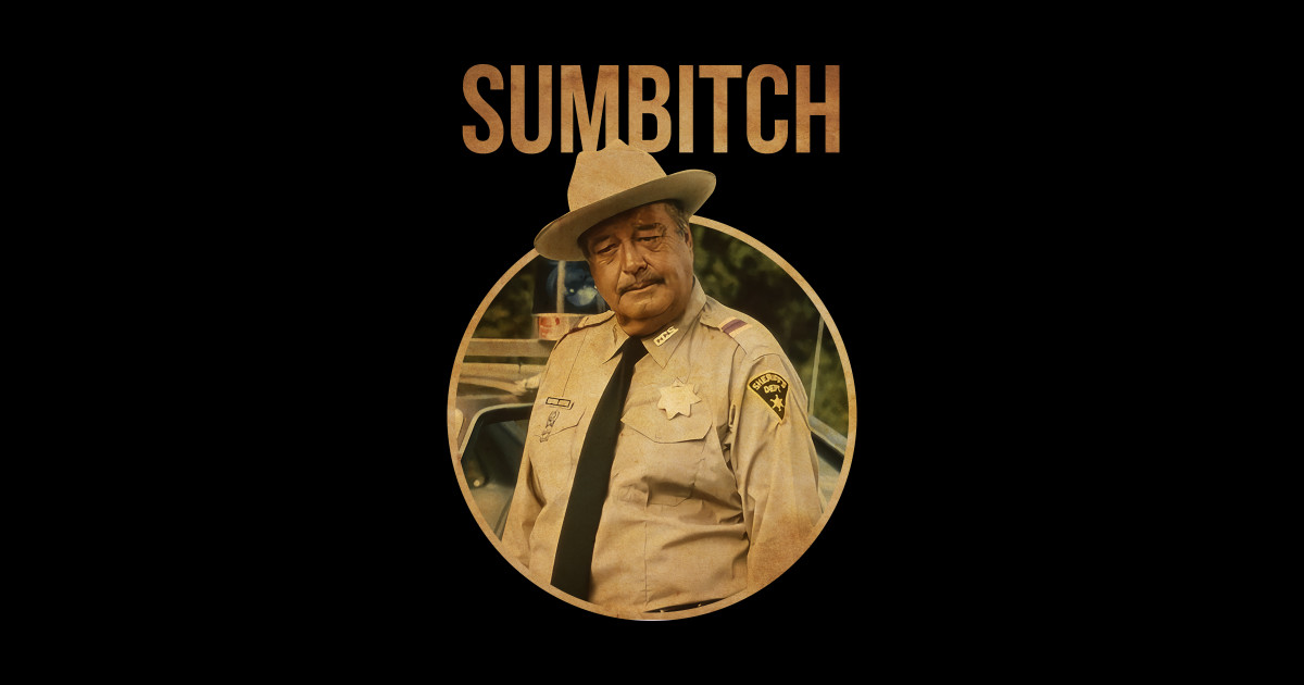 SUMBITCH JUSTICE SHERIFF BANDIT - Smokey And The Bandit - Sticker ...