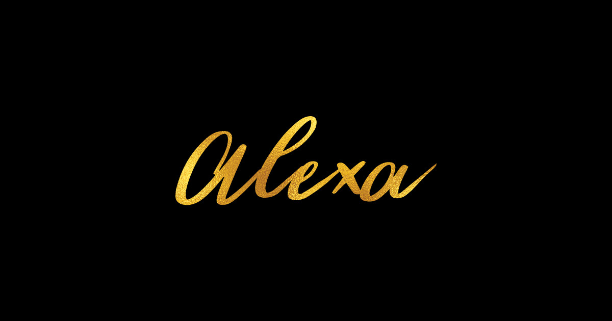 Alexa Name Hand Lettering in Gold Letters - Alexa - T-Shirt | TeePublic